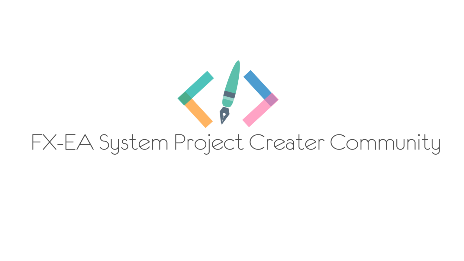 FX-EA System Project Creator Community | FX-EA System Project Creator